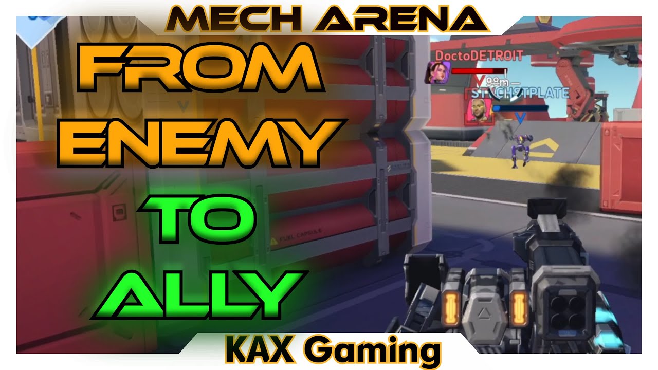 From ENEMY to ALLY - A GOOD player for all - Mech Arena - YouTube