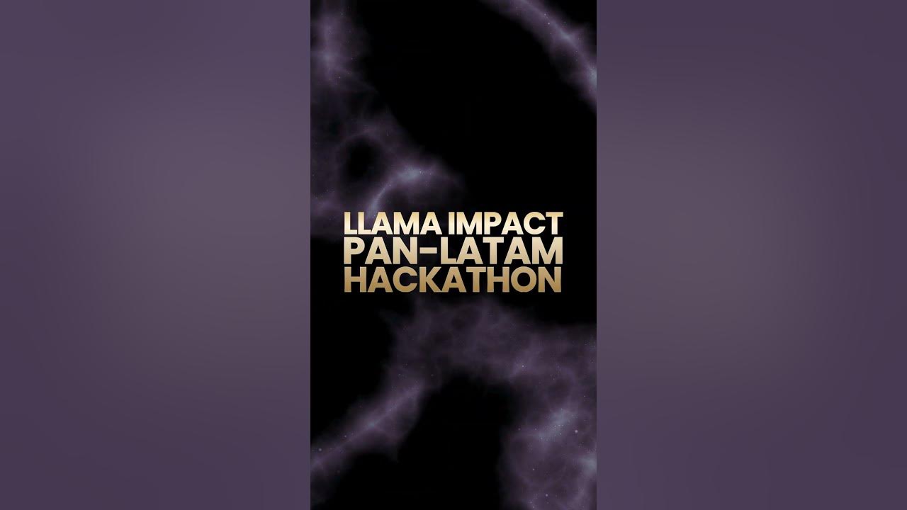 🎉 Llama Impact Hackathons Wrapped: A Quarter of Global Innovation 🚀 - YouTube