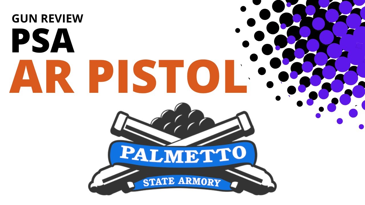 Palmetto State Armory AR Pistol Review | PSA AR Pistol 11.5" Build Kit ...