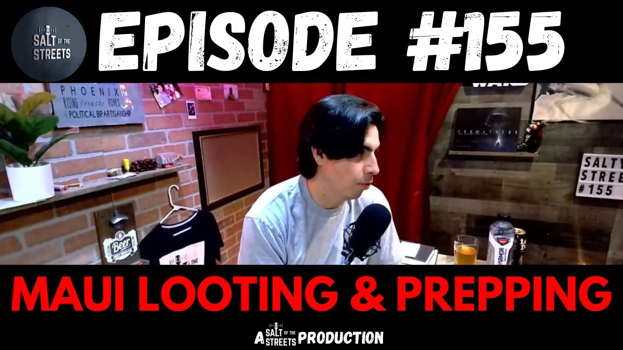Salty Shortz: Maui Looting & Prepping - YouTube
