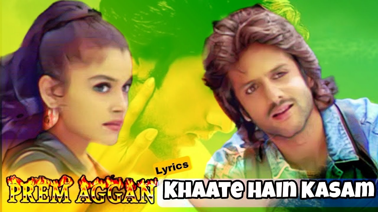 Khate Hai Kasam | Prem Aggan (1998) | Musik India | Lagu Film india ...