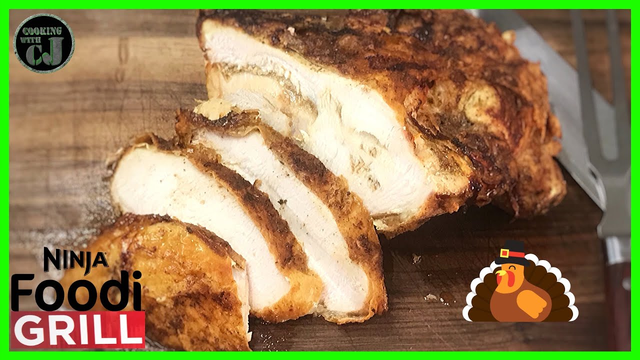NINJA FOODI GRILL ROASTED TURKEY BREAST! | Holiday Recipe! - YouTube