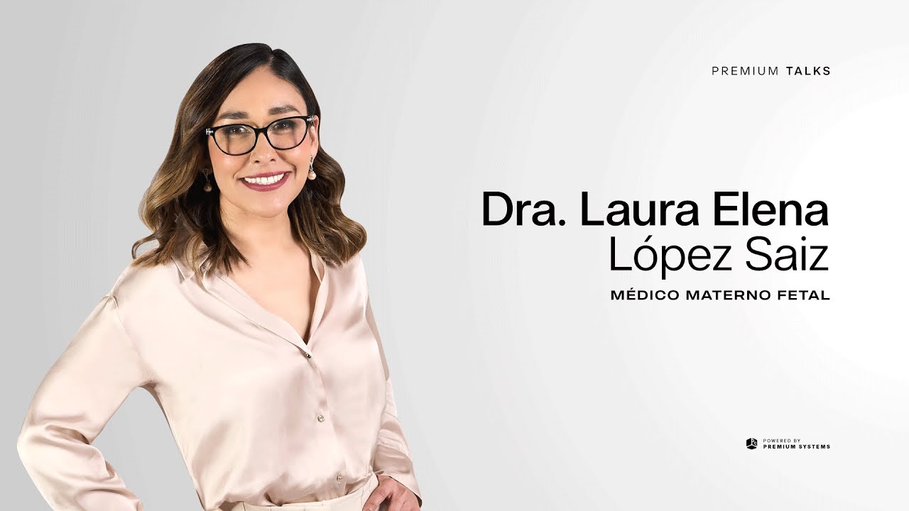 Premium Talk | Dra. Laura Elena: La Tecnología que me Permite Ofrecer ...
