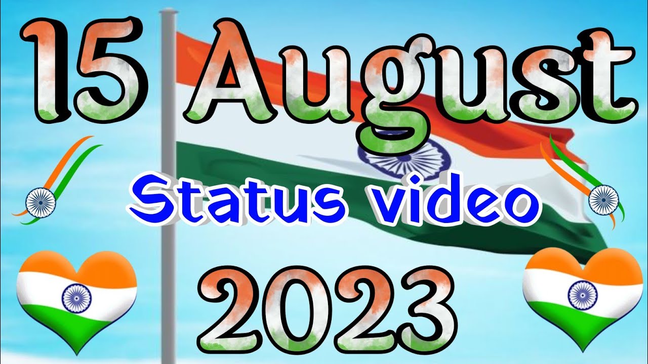 Happy Independence Day Status || 15 August Status Video 2023 | 15 ...