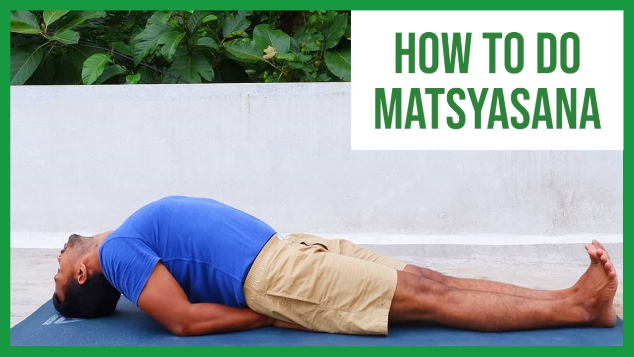 HOW TO DO FISH POSE | STEP BY STEP TUTORIAL - YouTube