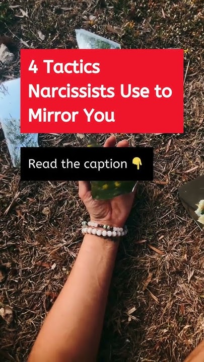 4 Tactics Narcissists Use to Mirror You - YouTube