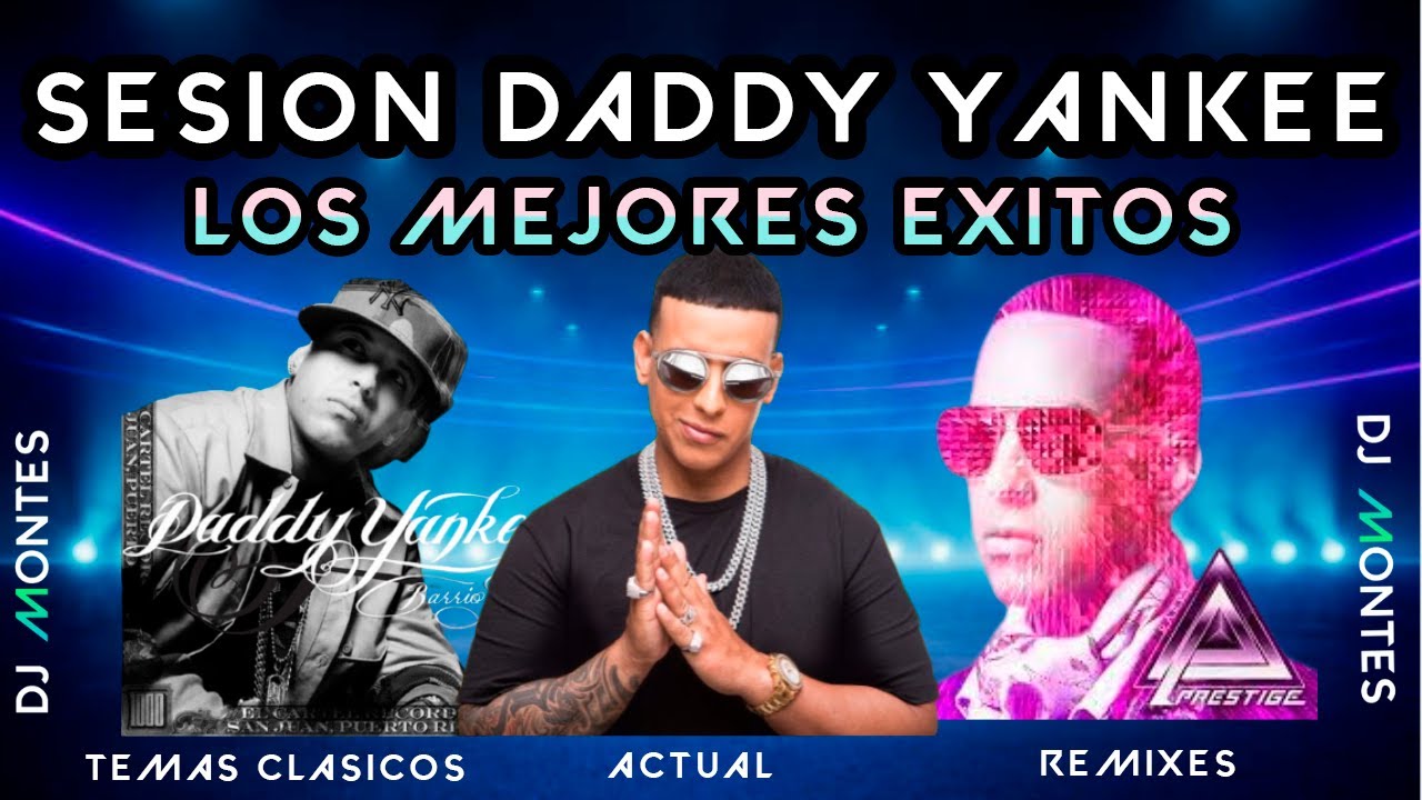 60 MIN SESION #3 - DADDY YANKEE (MEJORES ÉXITOS MASHUP) - Reggaeton ...