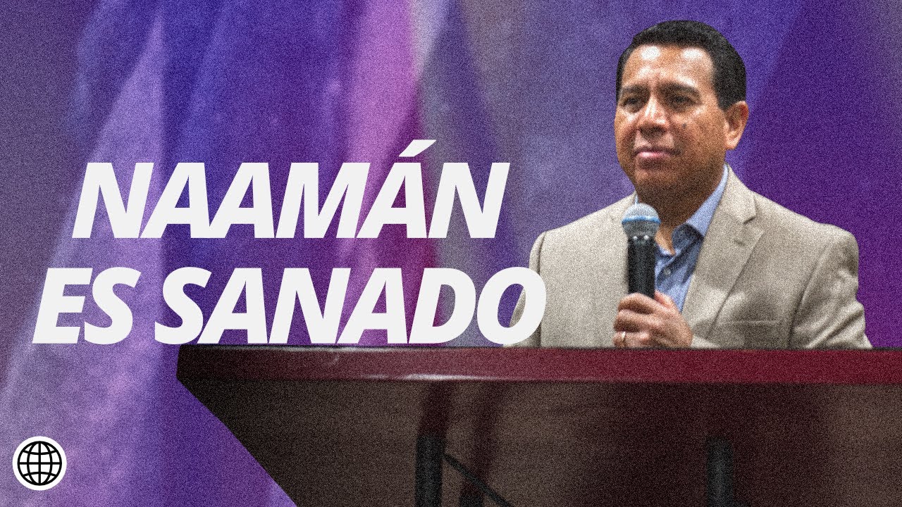 Naamán Es Sanado | César Gómez | Iglesia Vida Nueva Online - YouTube