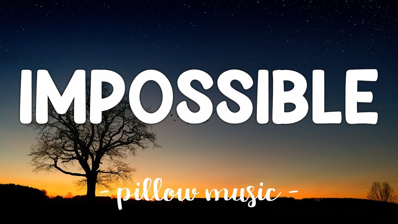 Impossible - James Arthur (Lyrics) 🎵 - YouTube Music