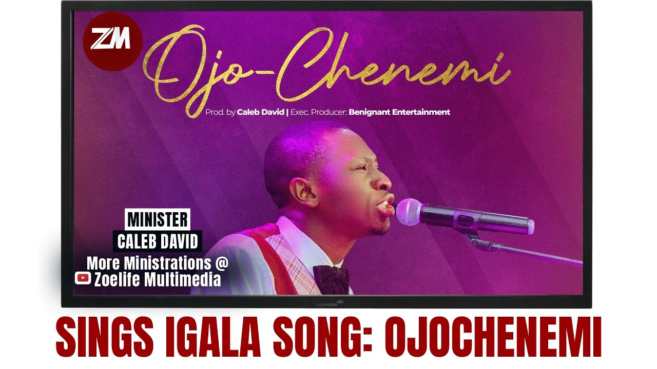 Live Video: Caleb David sings Igala song (OJOCHENEMI) - YouTube Music