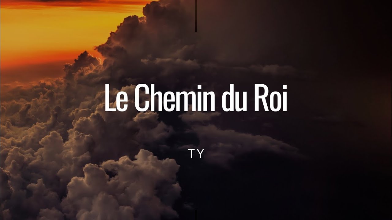 TY - Le Chemin du Roi (AUDIO) - YouTube