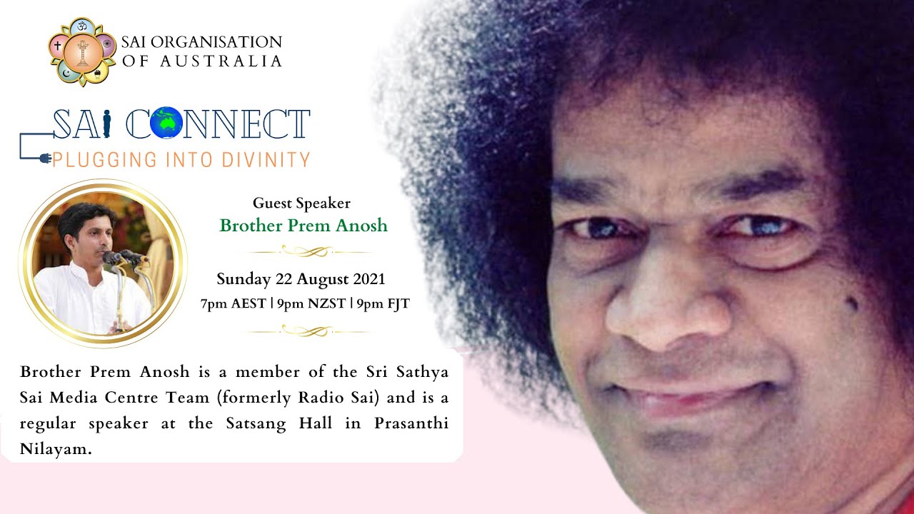 Sai Connect - Plugging into Divinity with Prem Anosh | 22 August 2021 ...