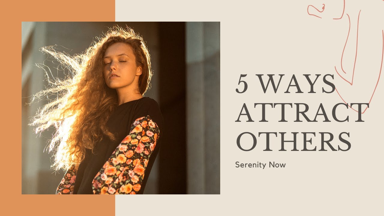 Learn How to Attract Others (5 Easy Ways) - YouTube