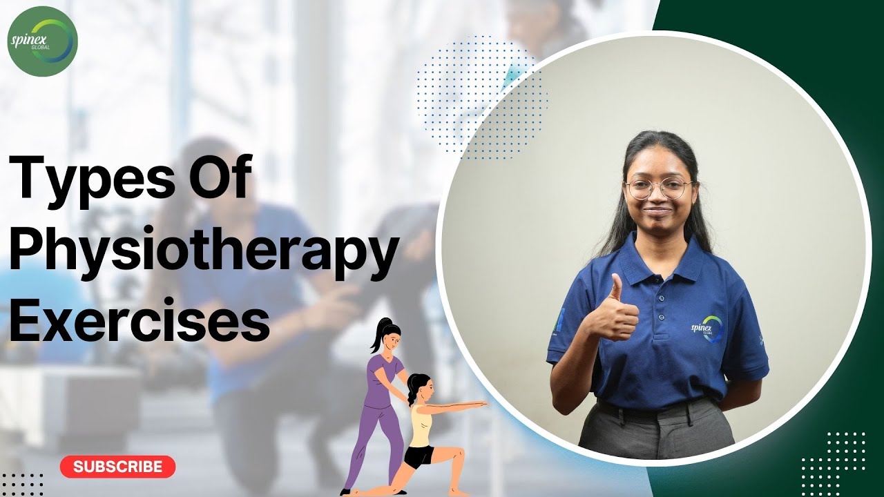 5 Main Types of Physiotherapy Exercises & Their Benefits - YouTube