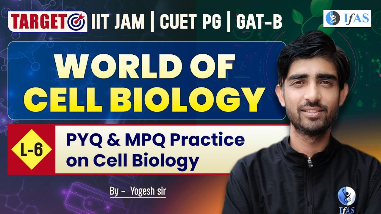 PYQ And MPQ Practice On Cell Biology | World Of Cell Biology | IIT JAM ...