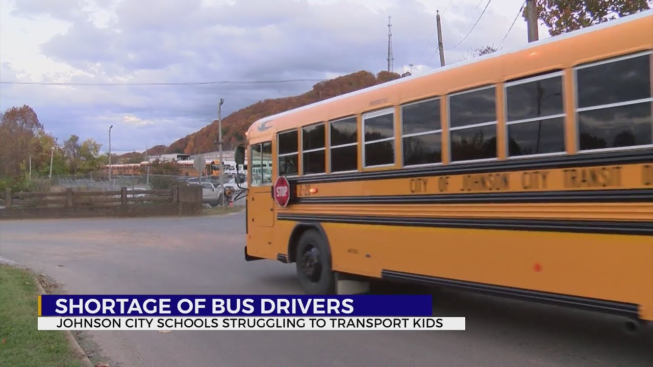 Bus driver shortage affect Johnson City Schools, frustrating parents ...