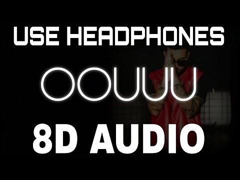 OOUUU [8D AUDIO] Karan Aujla New Punjabi Songs 2022