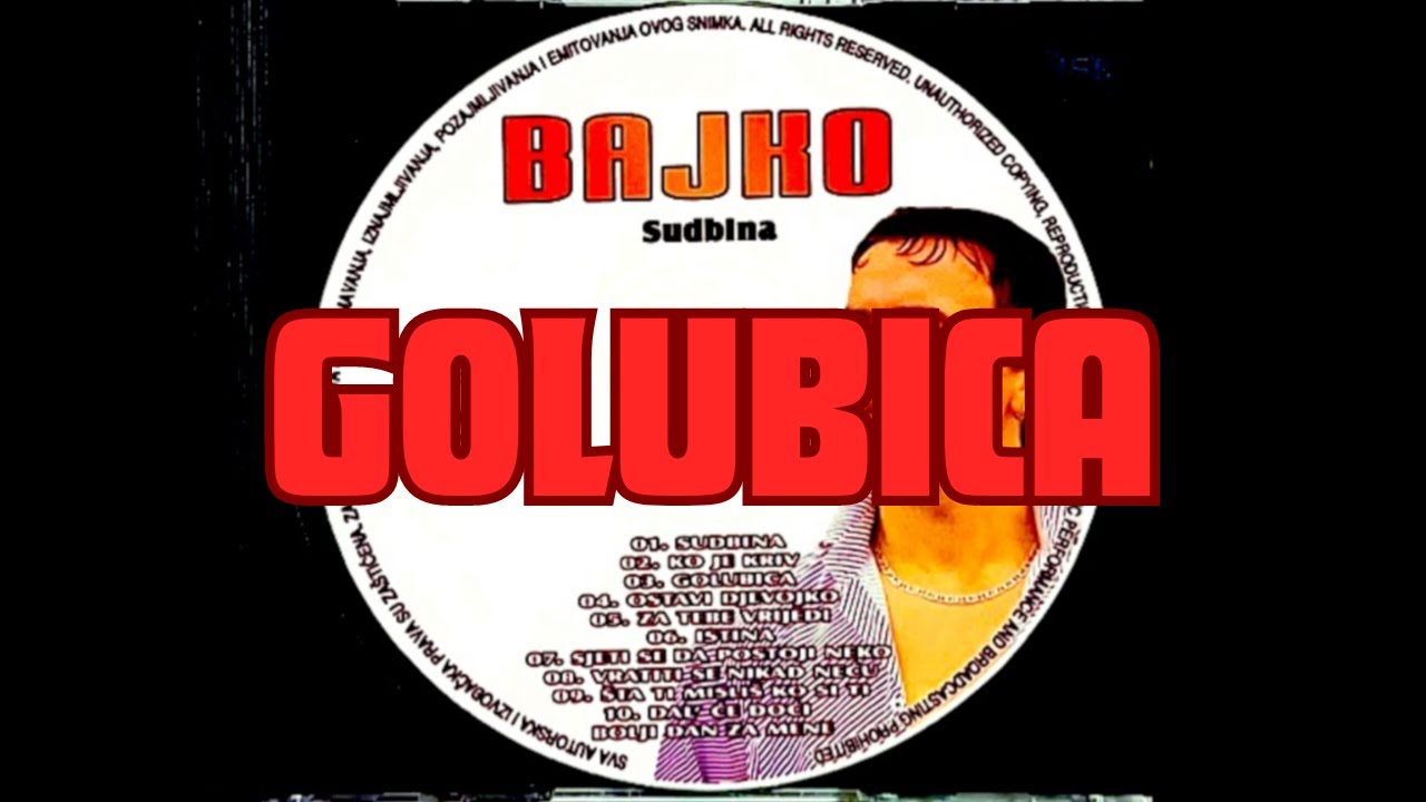 BAJKO - GOLUBICA (Official Audio) 2005 - YouTube