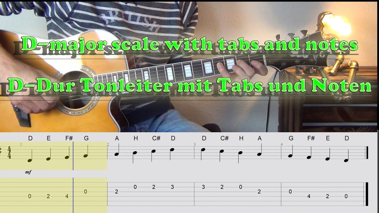 D-DUR TONLEITER MIT TABS UND NOTEN/D-MAJOR SCALE WITH TABS AND NOTES ...