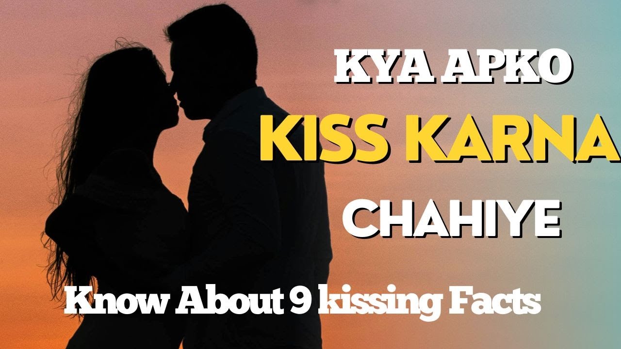 Why We Kiss: The Science & Significance of Kissing - YouTube