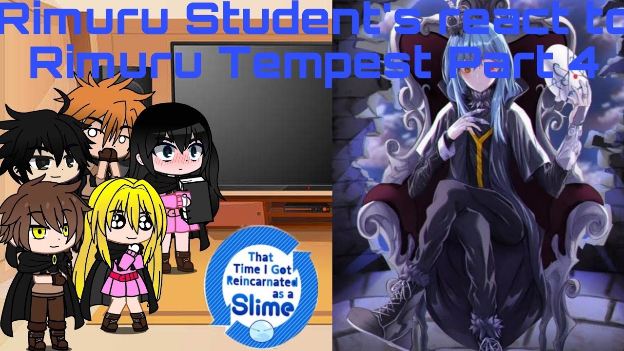 Rimuru Students react to Rimuru Tempest | Part 4/4 | Ship: Rimuru x ...