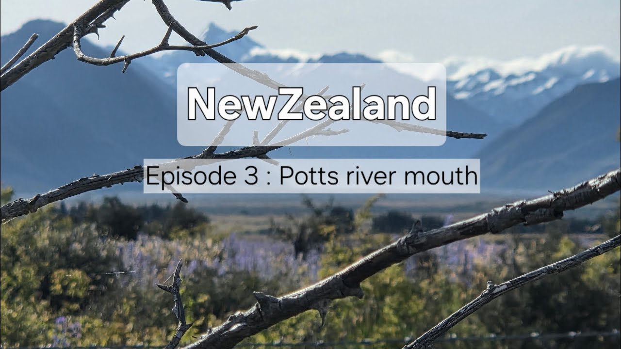 Exploring NewZealand : Potts River Mouth - Mount Somers - YouTube