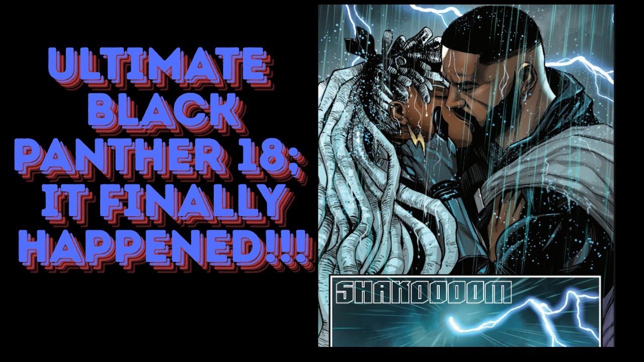 Ultimate Black Panther #18; It FINALLY Happened!!! - YouTube