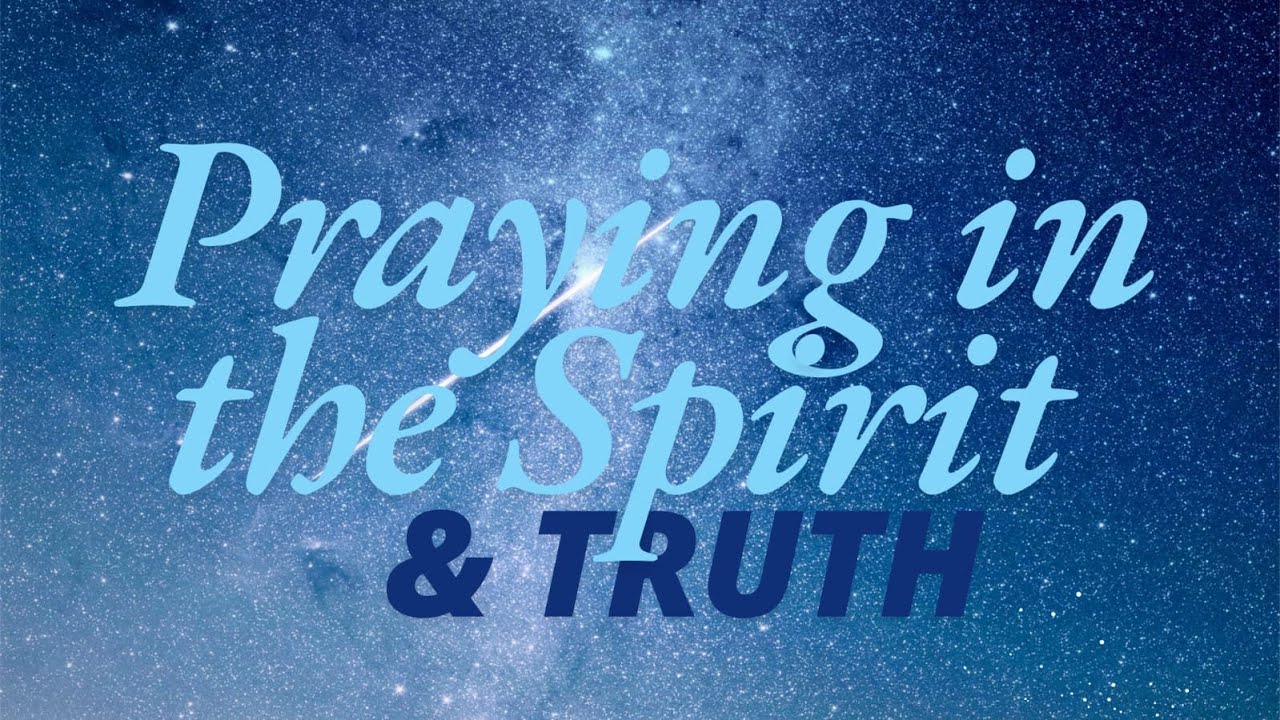 Praying in the Spirit and Truth | Pregnancy Intercession - YouTube