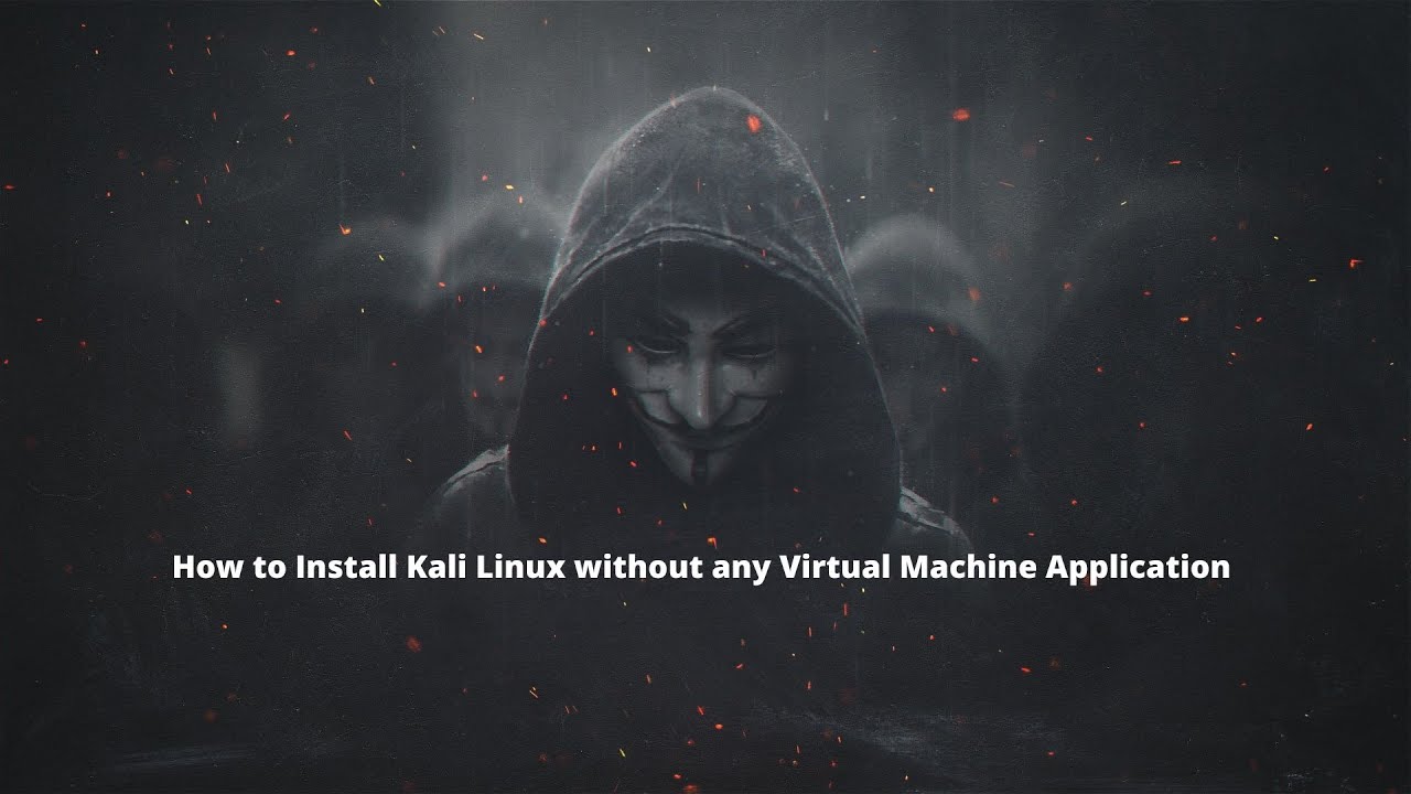 How to Install Kali Linux without any Virtual Machine Application || By ...