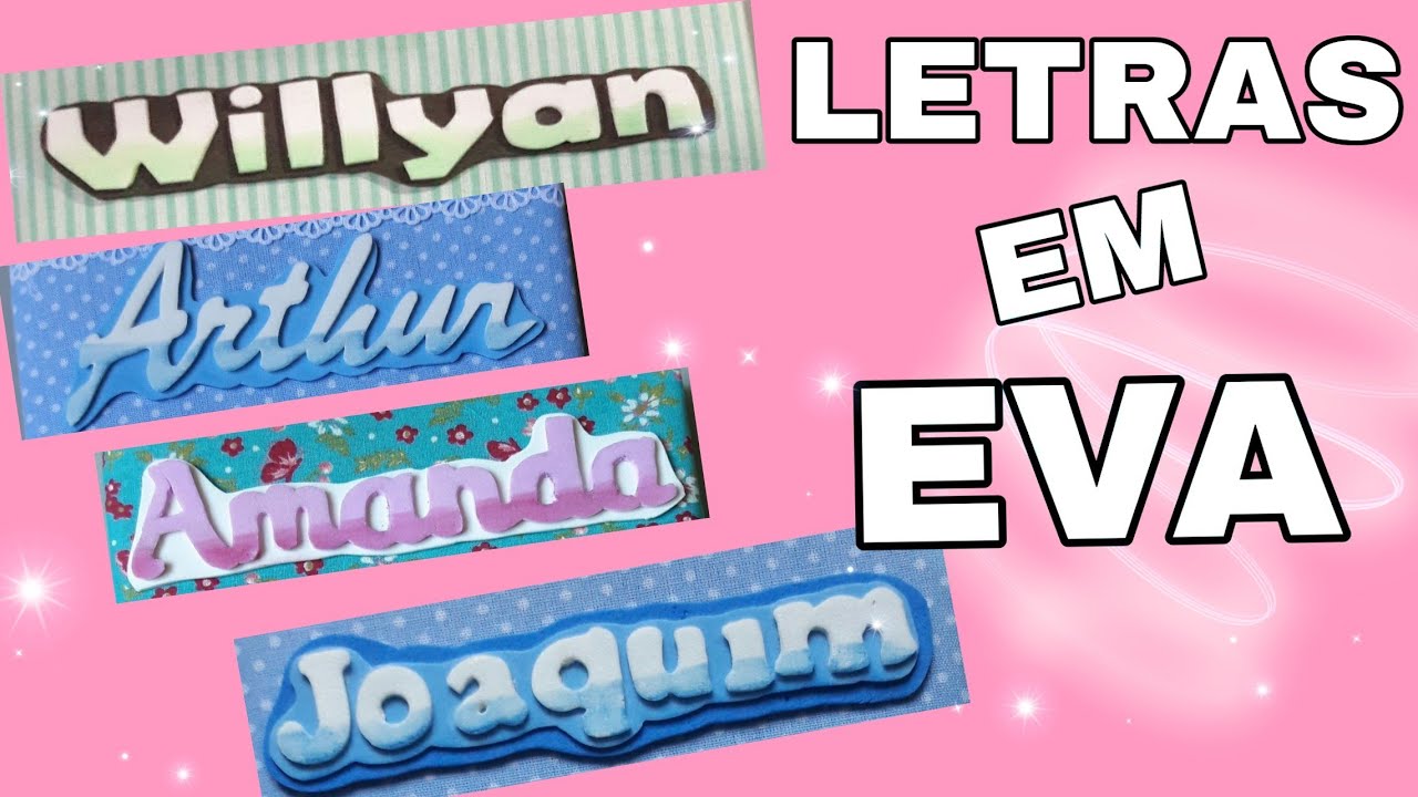 Passo a passo letras em eva - YouTube