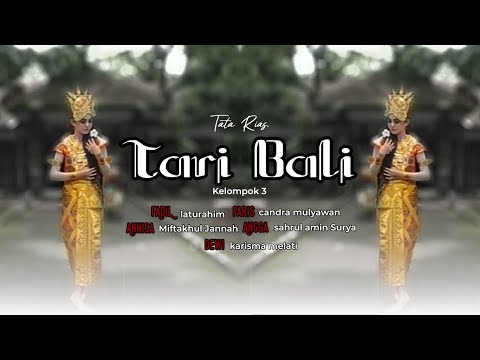 TATA RIAS DAN BUSANA || TARI BALI || KELOMPOK 3 - YouTube