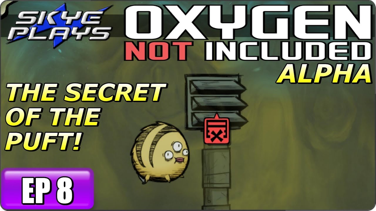 Oxygen Not Included Part 8 DAY 59 - THE SECRET OF THE PUFT! ONI ...