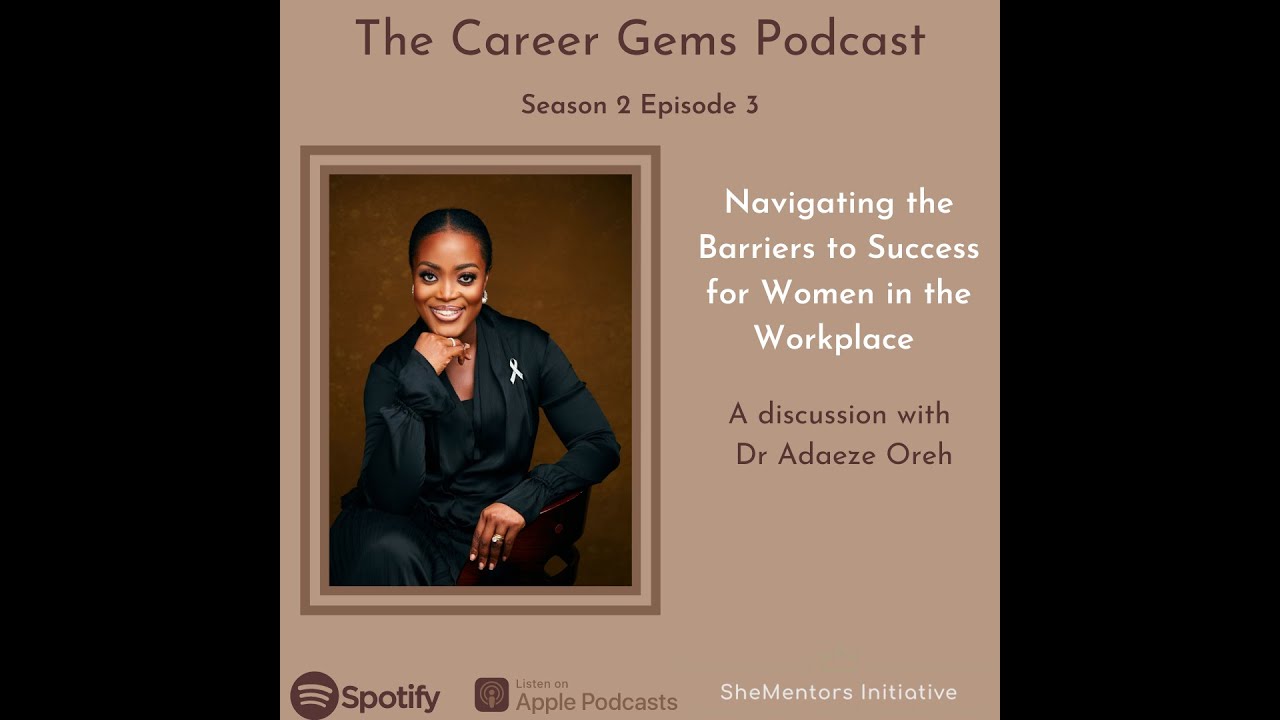 Navigating the Barriers to Success for Women in the Workplace with Dr ...