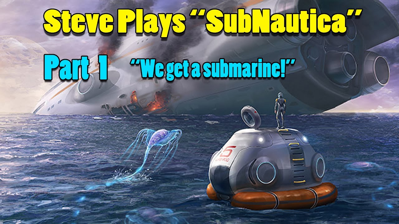 "Getting A Submarine!" Subnautica Part 1 - YouTube