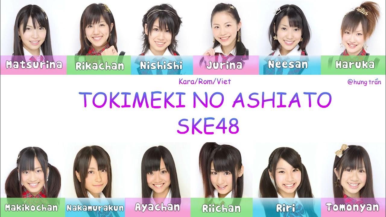 [VIETSUB] Tokimeki no ashiato -SKE48 - YouTube