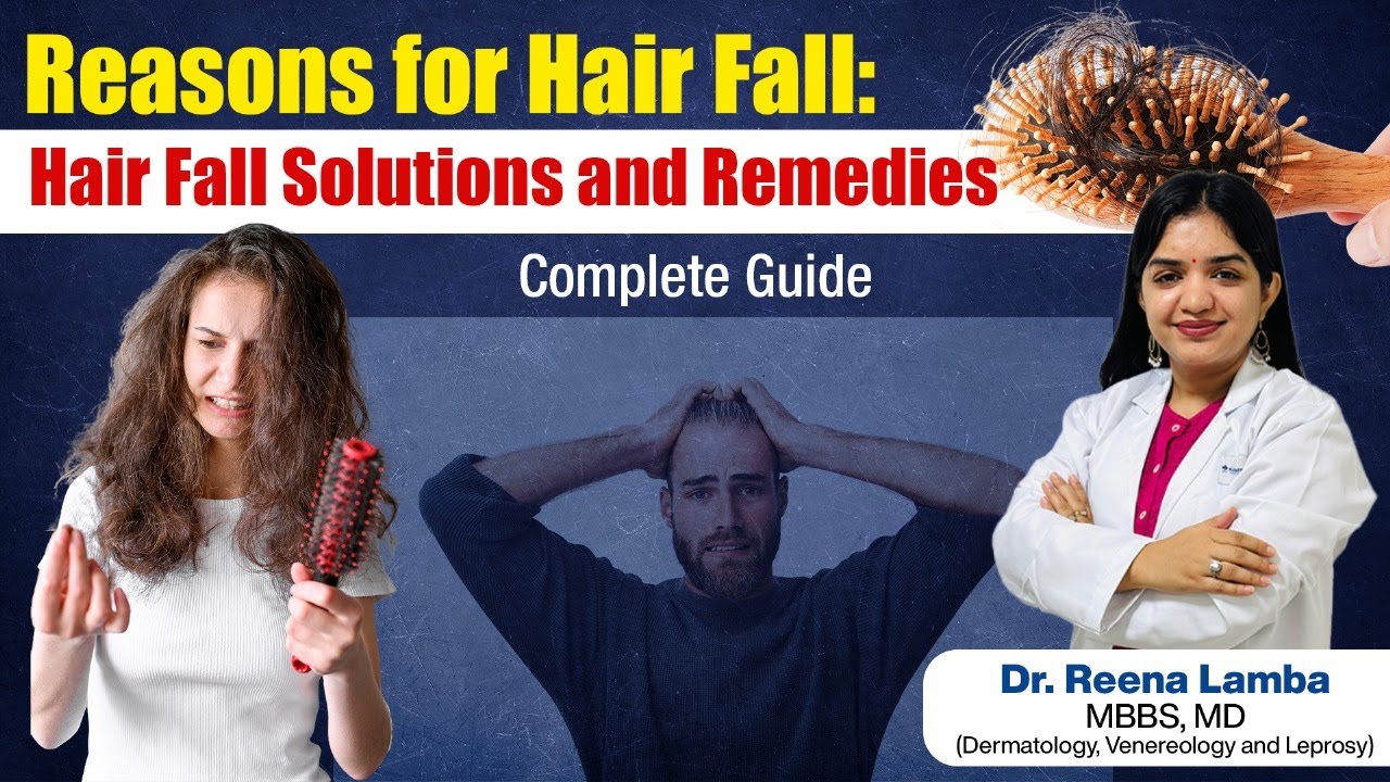 Reasons for Hair Fall | Hair Fall Solutions and Remedies - Complete ...