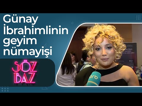 Günay İbrahimlinin “bahalı parçalardan” hazırlanan geyim nümayişi – Söz Baz