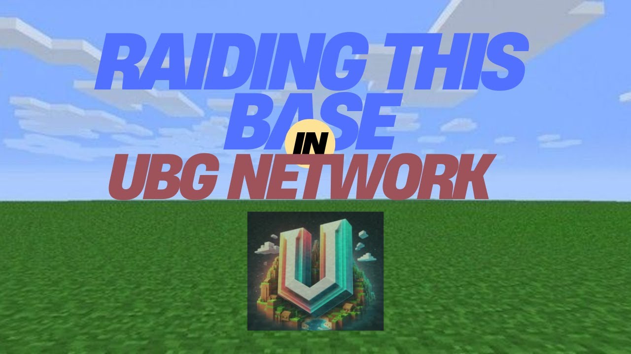 Raiding this base in "UBG NETWORK". - YouTube