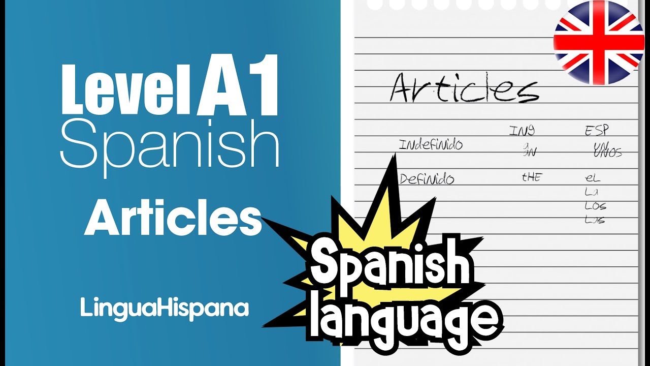 SPANISH A1 Articles YouTube spanish-a1-articles-youtube