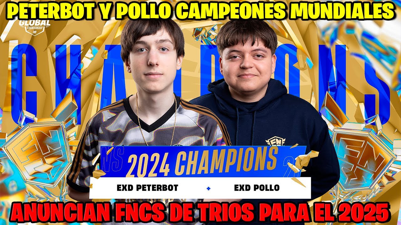 PETERBOT Y POLLO SE PROCLAMAN CAMPEONES DE LA FNCS GLOBAL | ANUNCIAN FNCS DE TRIOS PARA EL 2025 ...