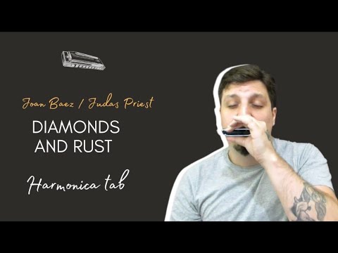 🎶 Diamonds And Rust - Joan Baez / Judas Priest (Harmonica Tab ...