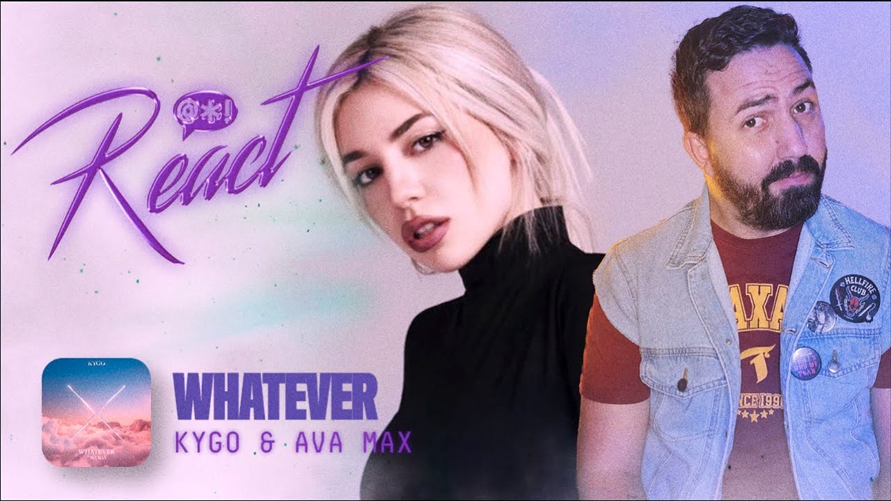 REACT | AVA MAX & KYGO - WHATEVER (quem autorizou isso?) - YouTube