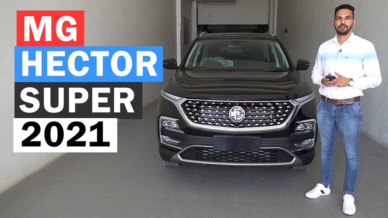 2021 MG Hector Super Variant Review | New MG Hector Facelift | Hector ...