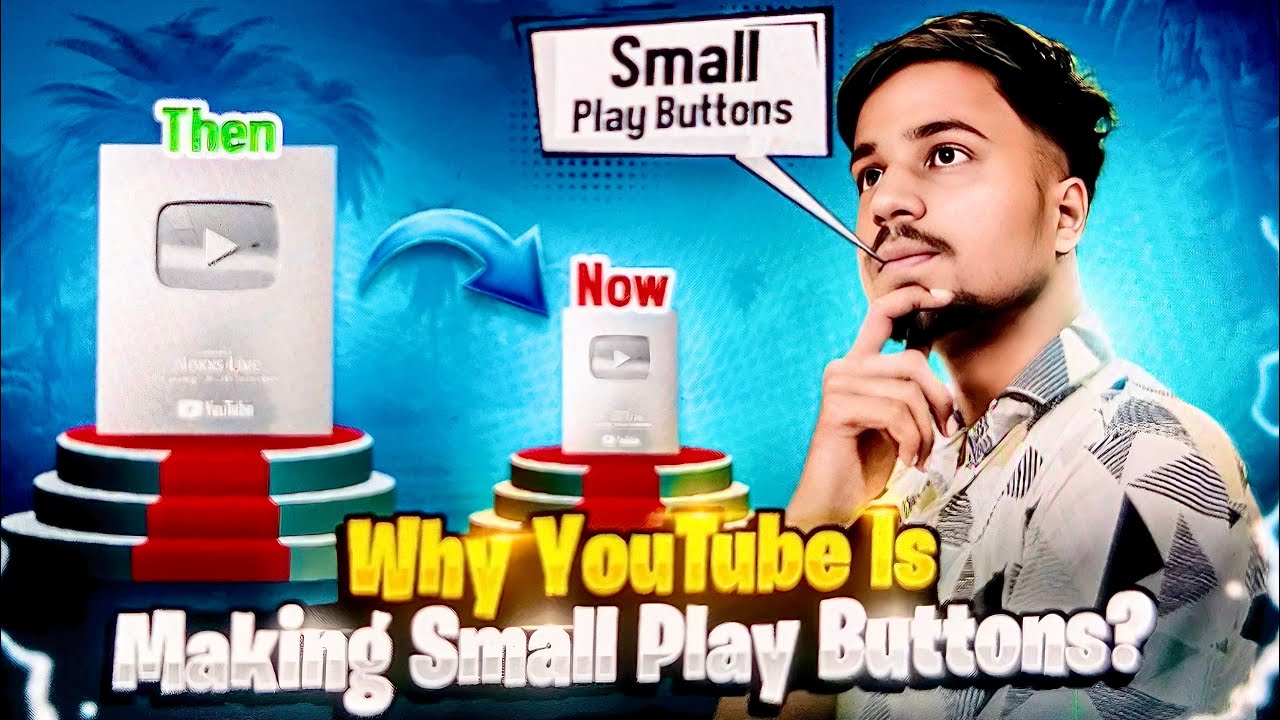 WHY YOUTUBE IS MAKING SMALL PLAY BUTTON? I AM SELLING MY GOLDEN AND ...