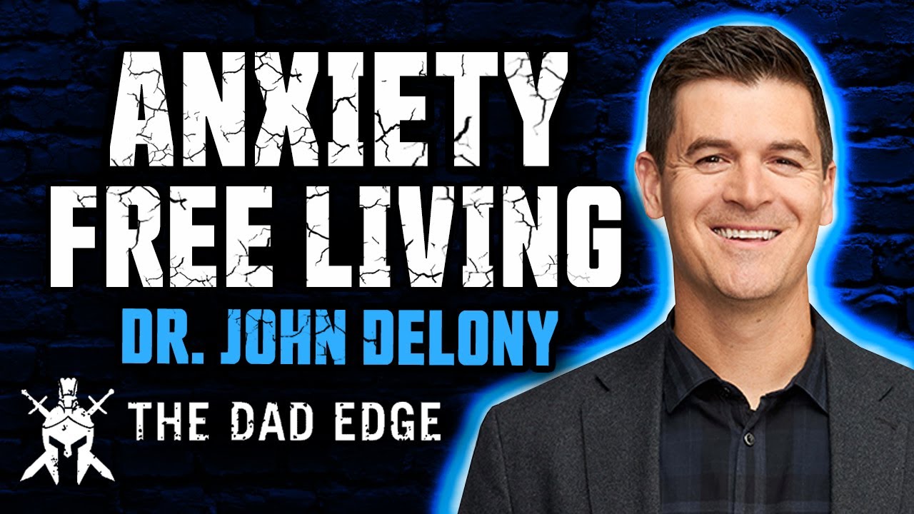 Building a Non-Anxious Life with Dr. John Delony - YouTube