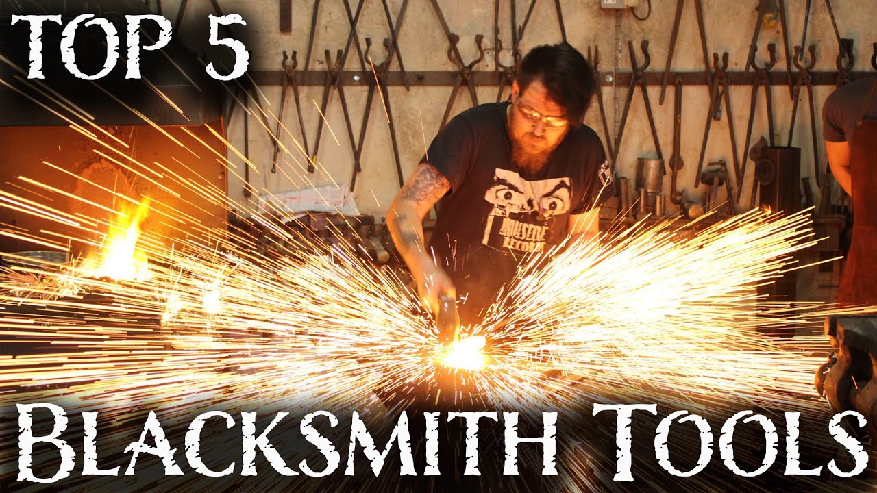 Top 5 Essential Blacksmith Tools - YouTube