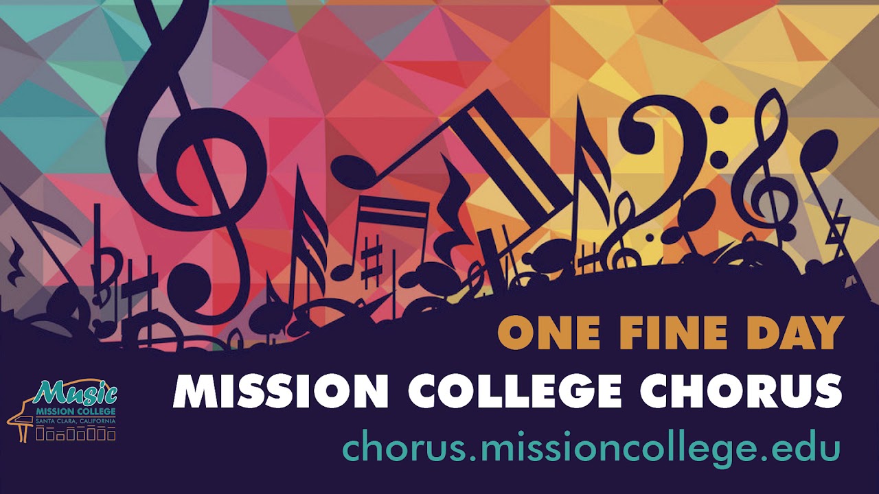 One Fine Day Performed by the Mission College Chorus - YouTube