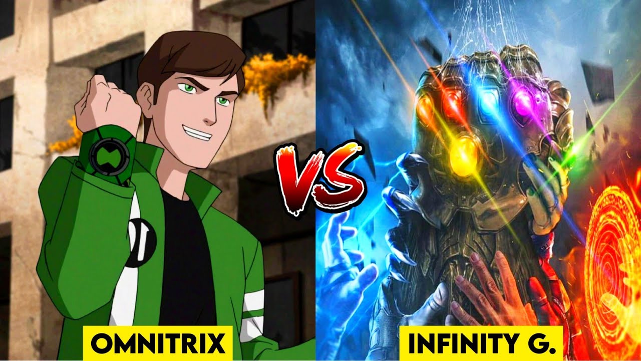 OMNITRIX vs INFINITY GAUNTLET - Who is Powerful!! Explain !! - YouTube