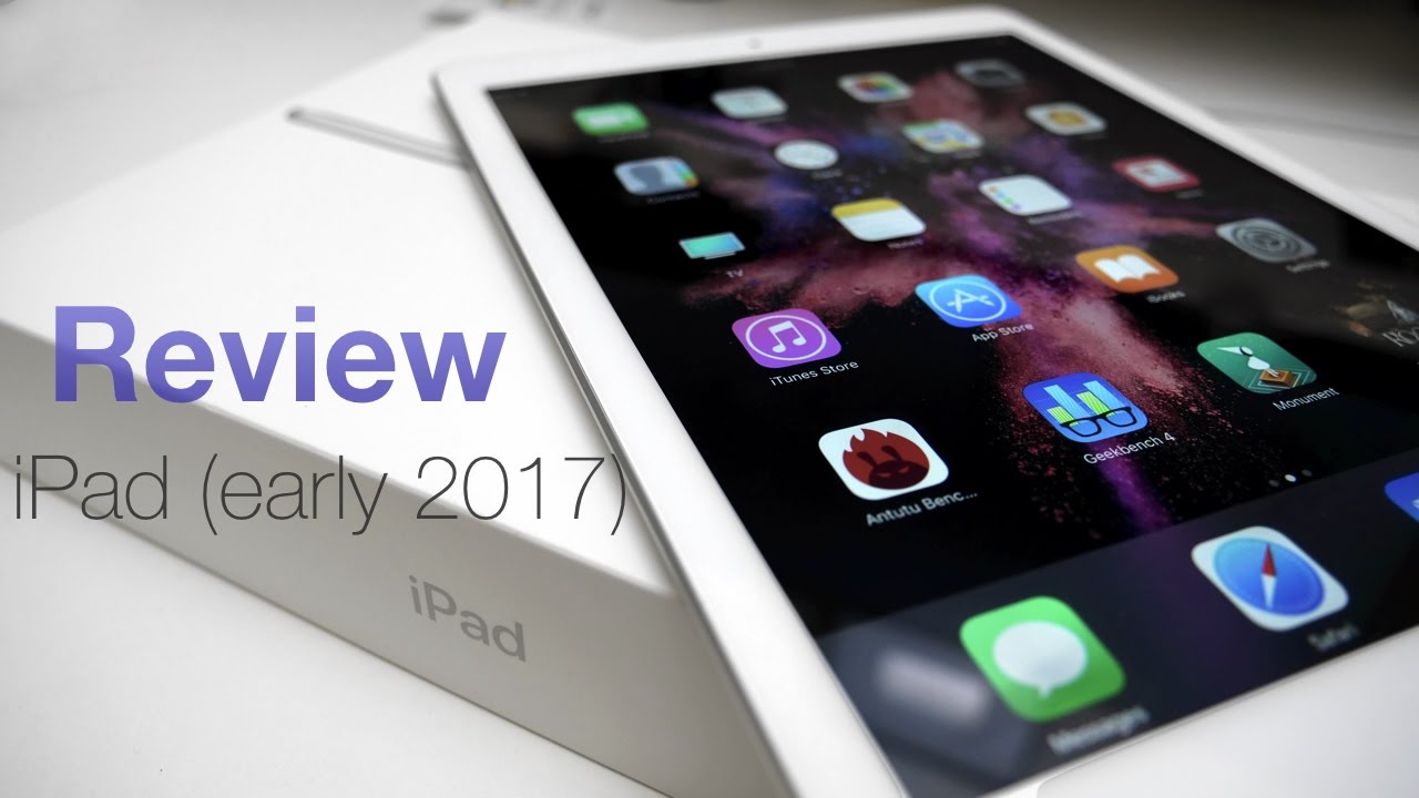 iPad (Early 2017) Review - YouTube