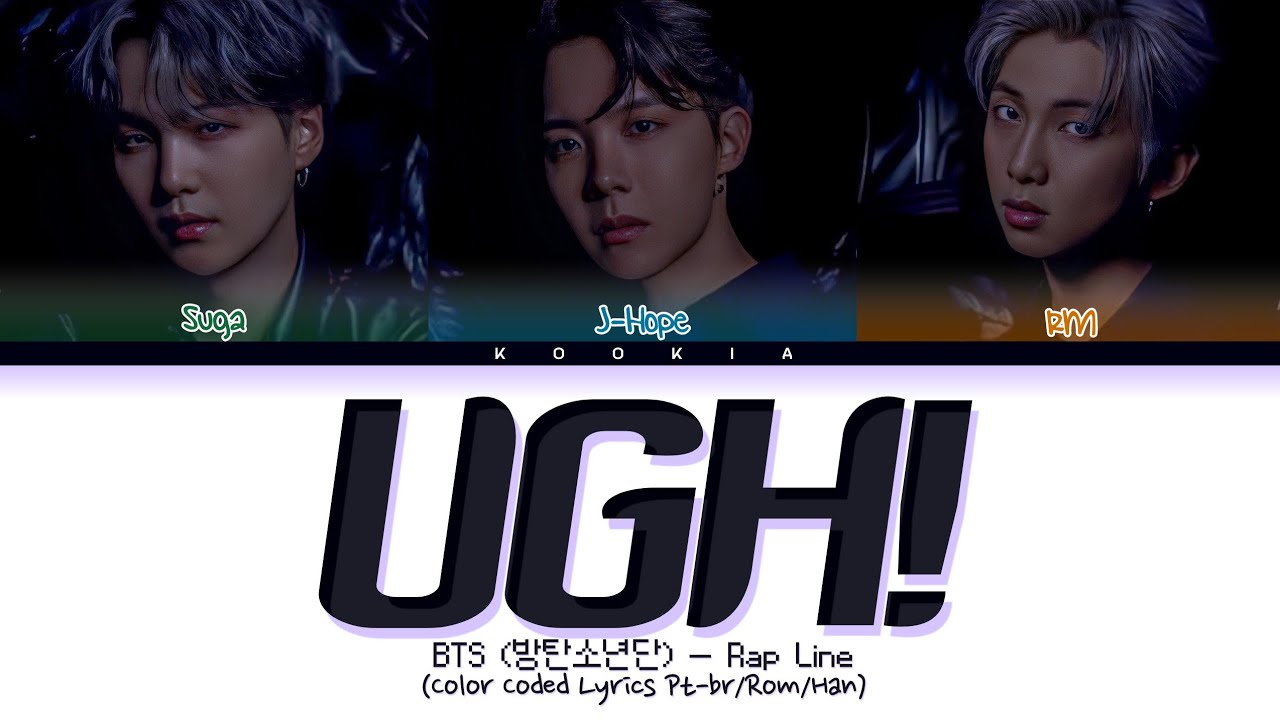 BTS (방탄소년단) - Rap Line UGH! Legendado (Color Coded Lyrics HAN/ROM/PT-BR ...